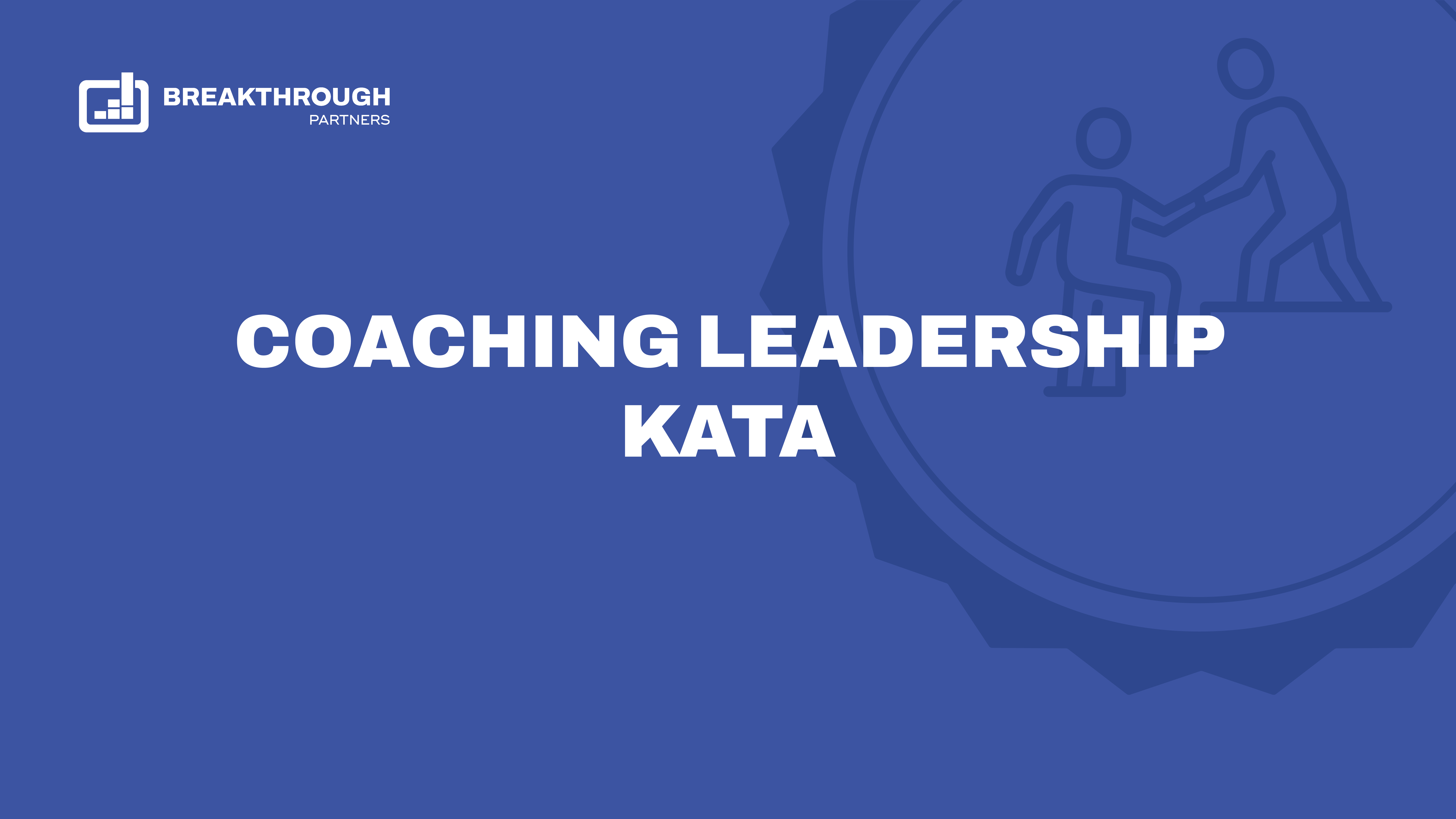 Coaching Leadership Kata Course